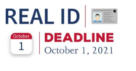 Real ID Deadline Extended to 2021!!